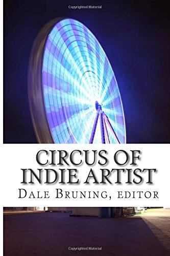 Circus of Indie Artist: Show Me Doctrine Transition Edition by Dale ...