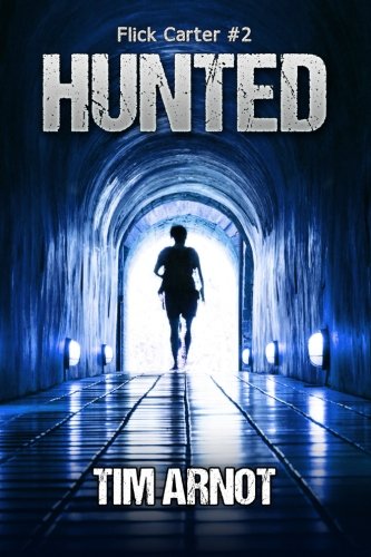 Hunted (Flick Carter) by Tim Arnot | Goodreads