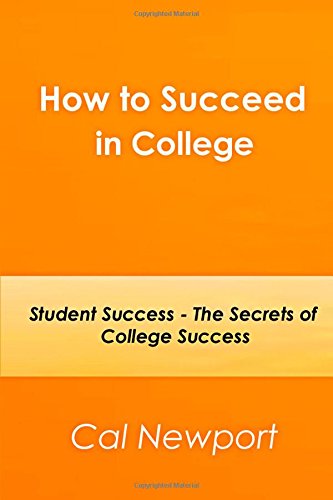 How to Succeed in College: Student Success - The Secrets of College ...