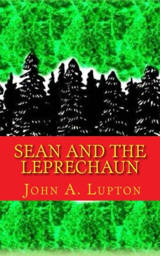 Sean and the Leprechaun by John A. Lupton | Goodreads