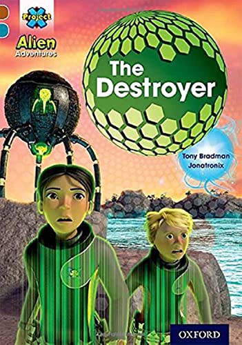 Project X Alien Adventures: Brown Book Band, Oxford Level 9: The ...