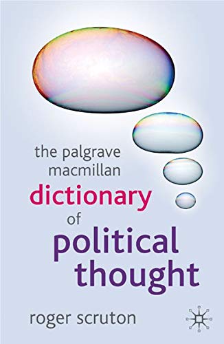 The Palgrave MacMillan Dictionary of Political Thought by Roger Scruton ...