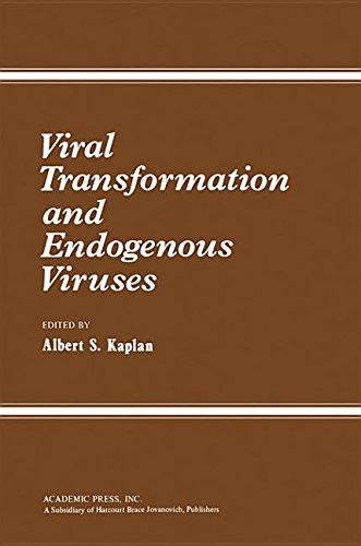 Viral Transformation and Endogenous Viruses by Albert S. Kaplan | Goodreads