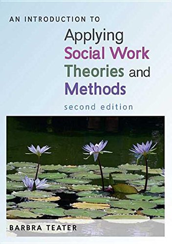 Introduction to Applying Social Work Theories and Methods by Barbra ...