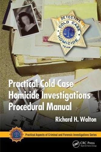 Practical Cold Case Homicide Investigations Checklist and Field Guide ...