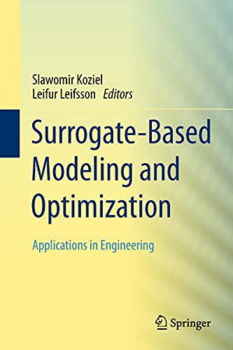 Surrogate-Based Modeling and Optimization by Leifsson Leifur Koziel Slawomir | Goodreads