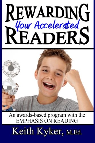 Rewarding Your Accelerated Readers: An Awards-Based Program with the ...