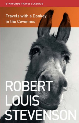Travels With a Donkey in the Cevennes by Robert Louis Stevenson | Goodreads