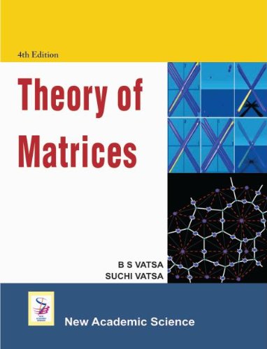 Theory of Matrices by B S Vatsa | Goodreads