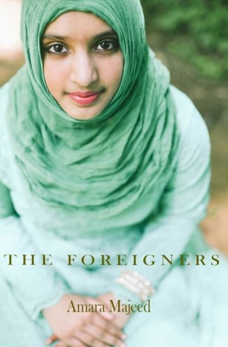 The Foreigners by Amara Majeed | Goodreads