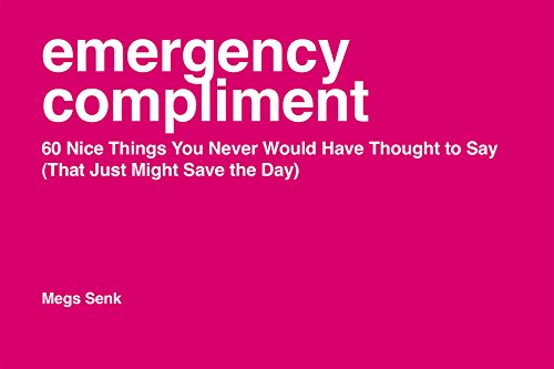 Emergency Compliment by Megs Senk | Goodreads
