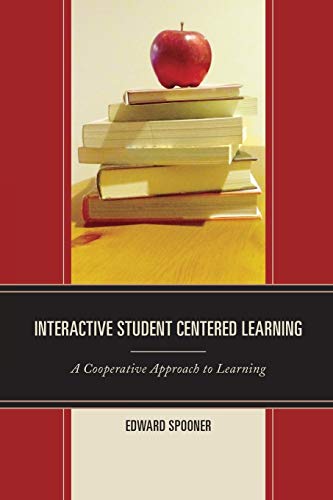 Interactive Student Centered Learning: A Cooperative Approach to ...