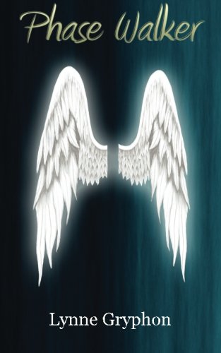 Phase Walker by Lynne A. Gryphon | Goodreads