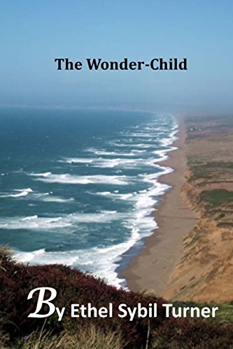 The Wonder-child by Ethel Turner | Goodreads