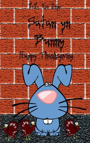 Satan Yn Bunny Happy Thanksgiving by Z.Z. Rox Orpo | Goodreads