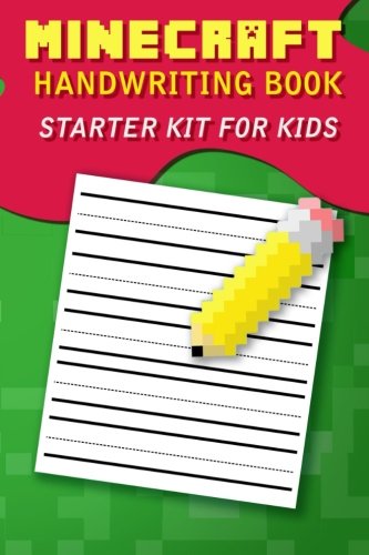 Minecraft Handwriting Book: Starter Kit for Kids by Minecraft Books ...
