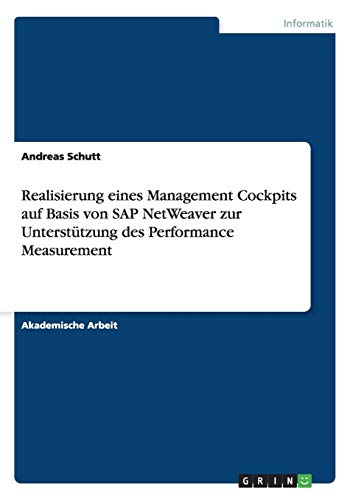 Realisierung einesManagement Cockpitsauf Basis von SAP NetWeaver zur ...