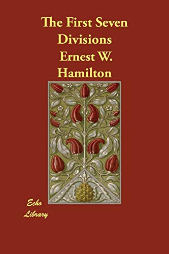 The First Seven Divisions by Ernest William Hamilton | Goodreads