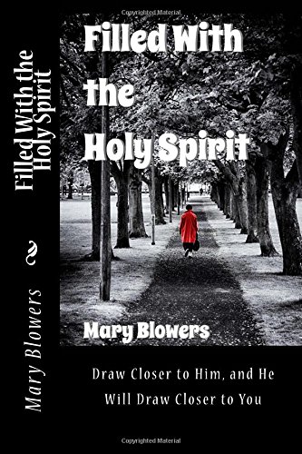 Filled With the Holy Spirit by Mary Blowers | Goodreads