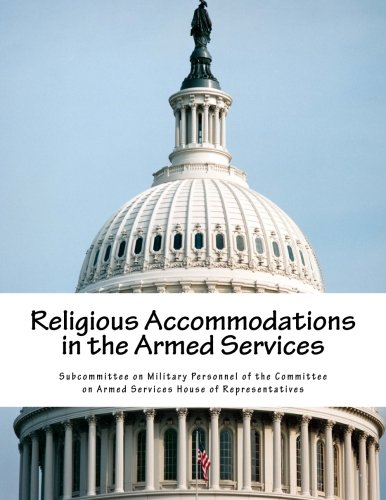 Religious Accommodations in the Armed Services by Subcommittee on ...