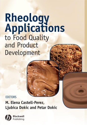 Rheology Applications to Food Quality and Product Development by M ...