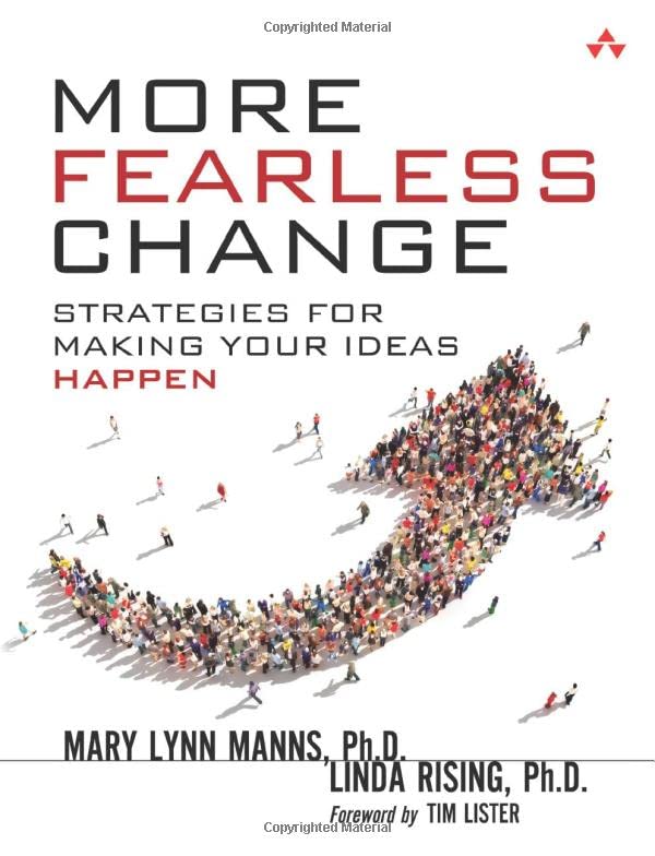 More Fearless Change: Strategies for Making Your Ideas Happen by Mary ...