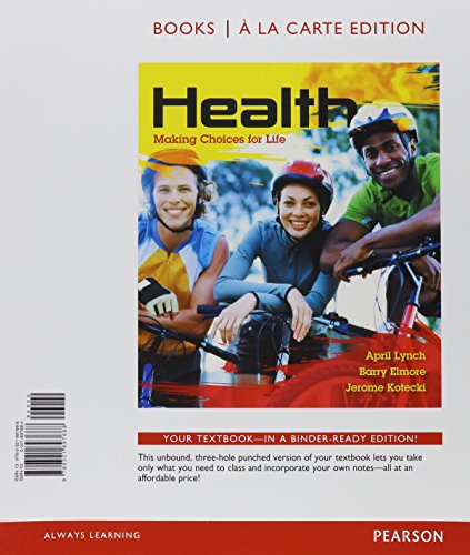 Health: Making Choices for Life [with MasteringHealth + eText Access ...