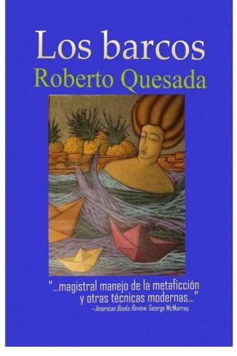 Los barcos (Spanish Edition) by Roberto Quesada | Goodreads