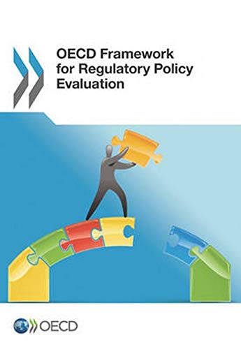 OECD Framework For Regulatory Policy Evaluation by OECD Organisation ...