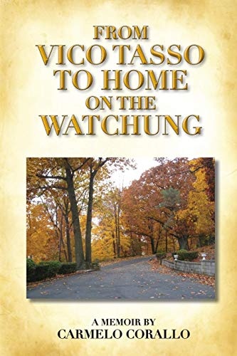 From Vico Tasso To Home On The Watchung by Carmelo Corallo | Goodreads