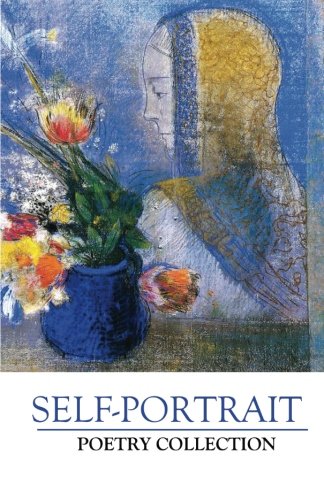 Self-Portrait Poetry Collection (Silver Birch Press Anthologies) by ...