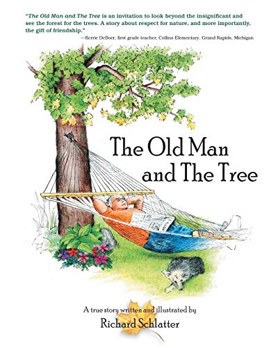 The Old Man and the Tree by Richard Schlatter | Goodreads