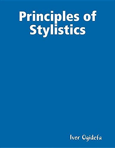 Principles of Stylistics by Ivor Ogidefa | Goodreads