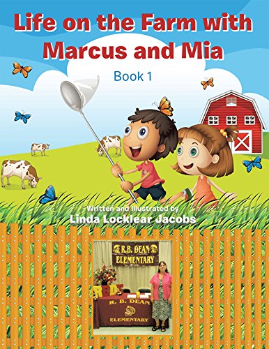 Life on the Farm with Marcus and Mia: Book 1 by Linda Locklear Jacobs ...