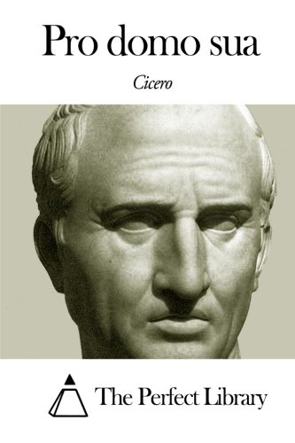 Pro domo sua (Perfect Library) by Marcus Tullius Cicero | Goodreads