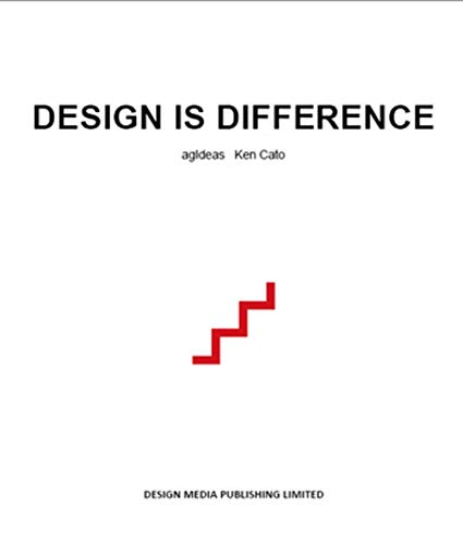 Design Is Difference by Ken Cato | Goodreads