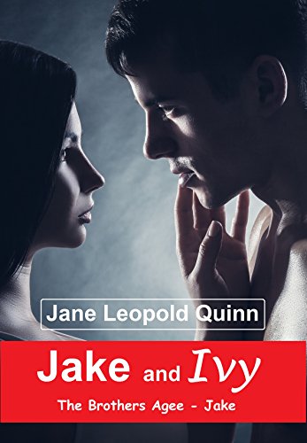 Jake and Ivy (The Brothers Agee- Jake) by Jane Leopold Quinn | Goodreads