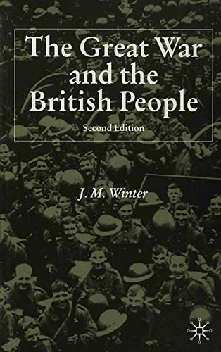 The Great War and the British People by J M Winter | Goodreads