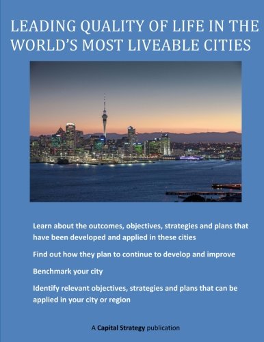 Leading Quality of Life in the World's Most Liveable Cities by MR John ...