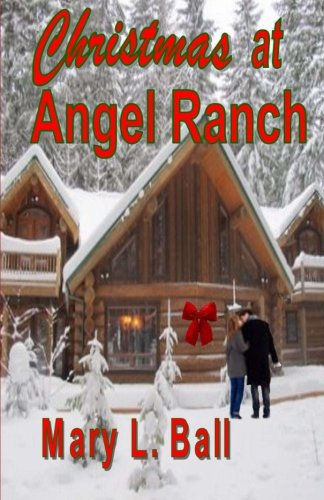 Christmas at Angel Ranch by Mary L. Ball | Goodreads