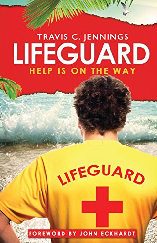 Lifeguard: Help is on The Way by Travis C Jennings | Goodreads