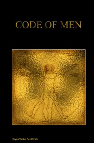Code of Men by Scott Falls | Goodreads
