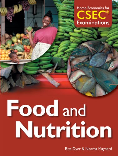 Home Economics for CSEC Examinations: Food & Nutrition by Norma Maynard ...