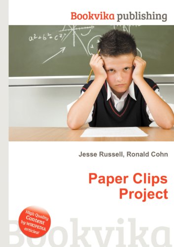 Paper Clips Project by Jesse Russell | Goodreads
