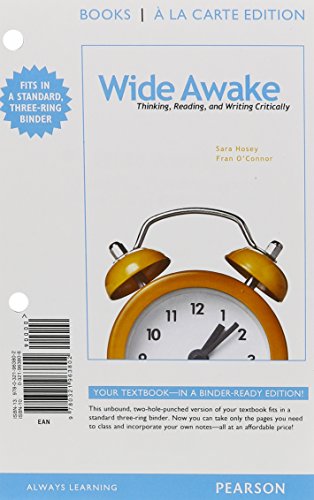 Wide Awake: Thinking, Reading, and Writing Critically [with ...