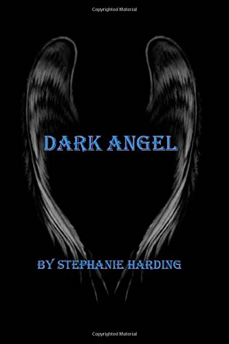 Dark Angel by Stephanie Harding | Goodreads