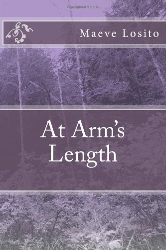 At Arm's Length by Maeve Losito | Goodreads