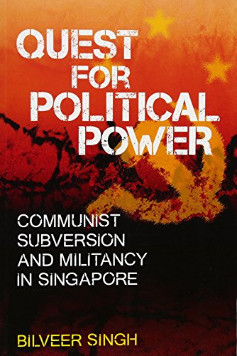 Quest for Political Power: Communist Subversion and Militancy in ...