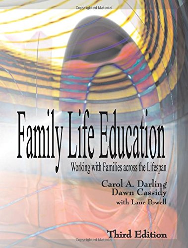 Family Life Education: Working with Families across the Lifespan, Third ...