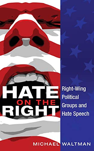 Hate on the Right: Right-Wing Political Groups and Hate Speech by ...